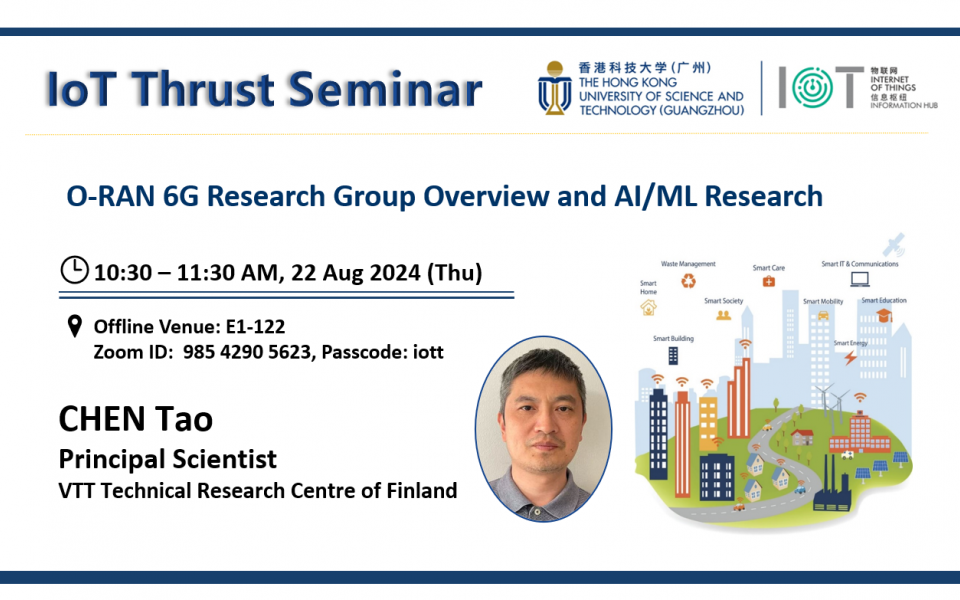 IoT Thrust Seminar | O-RAN 6G research group overview and AI/ML research | University Event ...